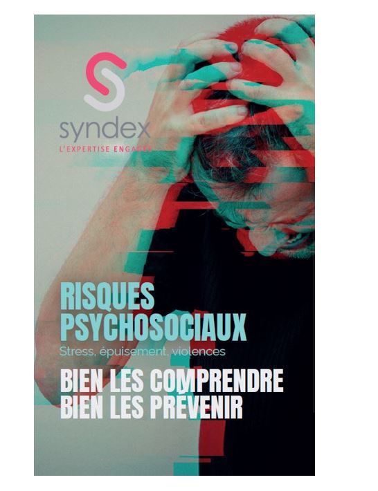 Une campagne pour agir face aux risques psychosociaux| Syndex